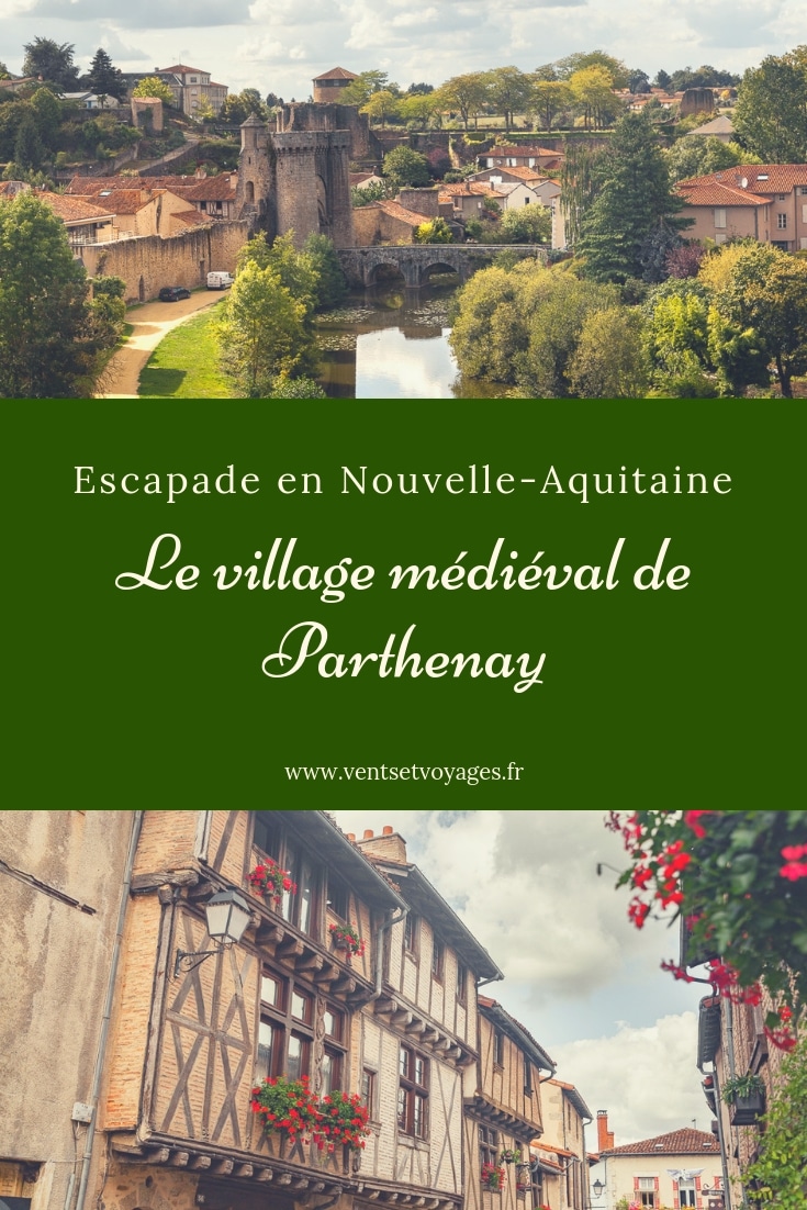 Pépite des Deux-Sèvres, la ville médiévale de Parthenay