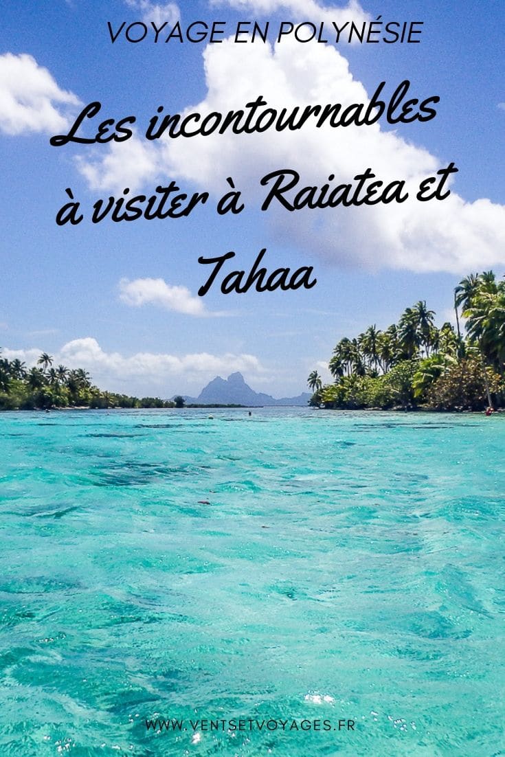 Voyage en Polynésie : Découvrir Raiatea et Tahaa en 2 jours