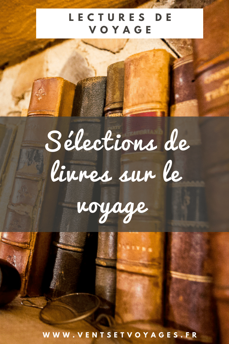 Sélection hétéroclite de livres sur le thème du voyage